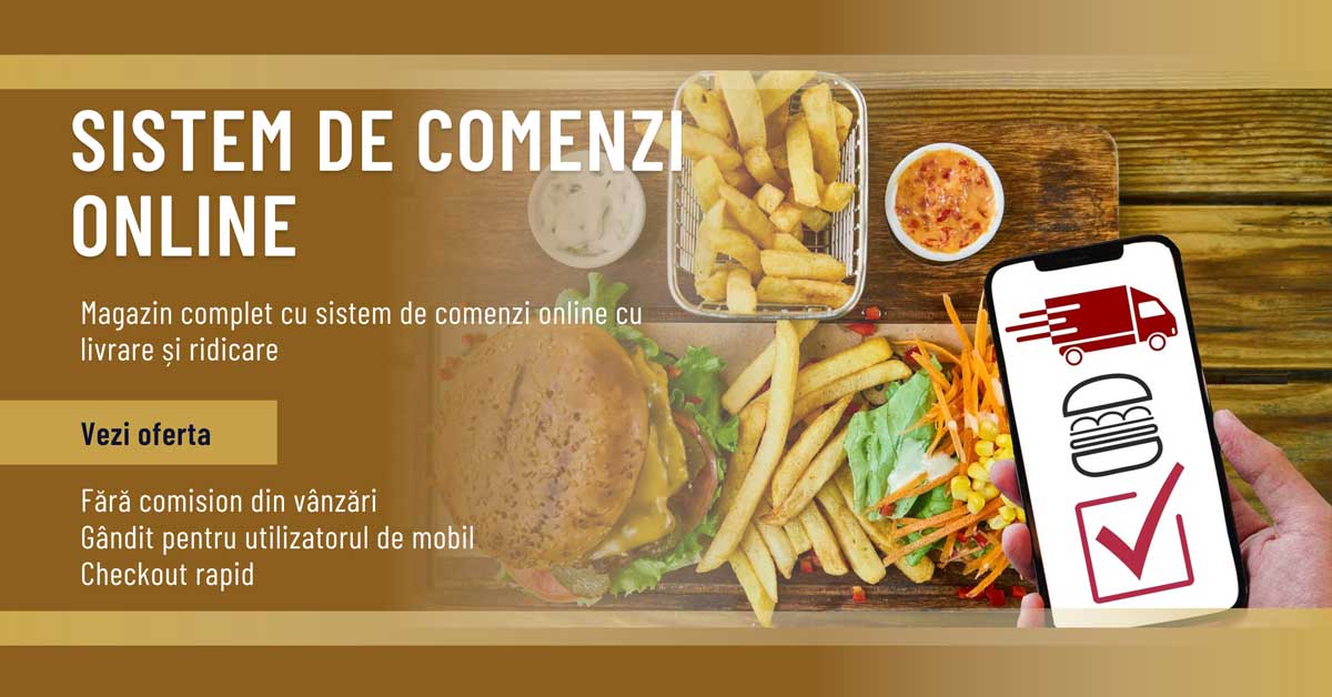 Sistem de comenzi online cu livrare și ridicare - Restaurant